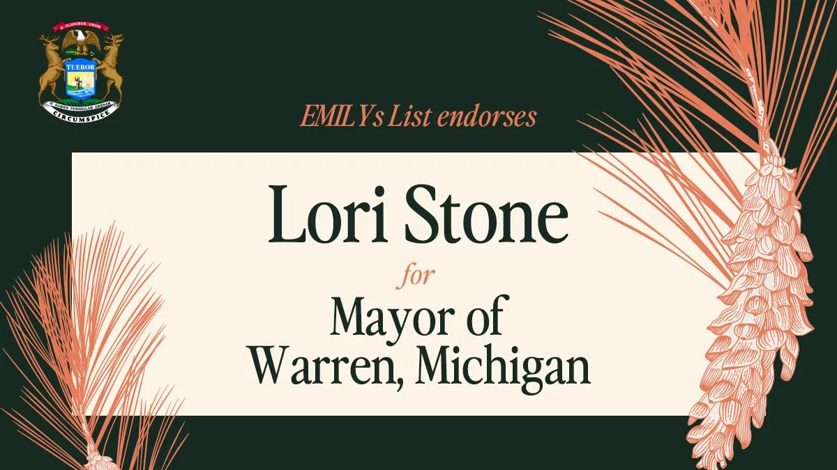 EMILYs List Endorses Lori Stone for Mayor of Warren, Michigan - EMILYs List